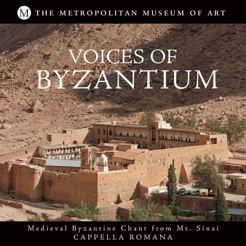 Voices of Byzantium: Medieval Byzantine Chant from Mt. Sinai | Cappella ...
